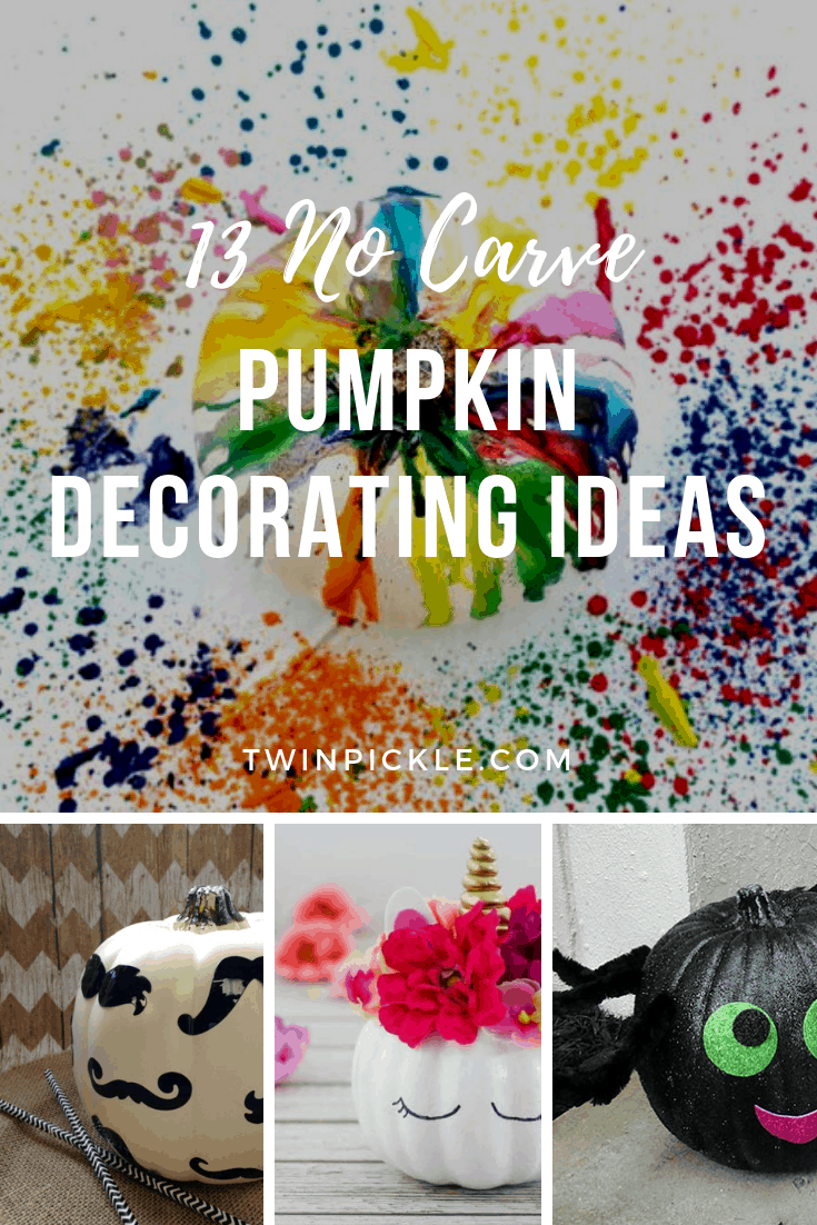 13 No Carve Pumpkin Decorating Ideas – TwinPickle
